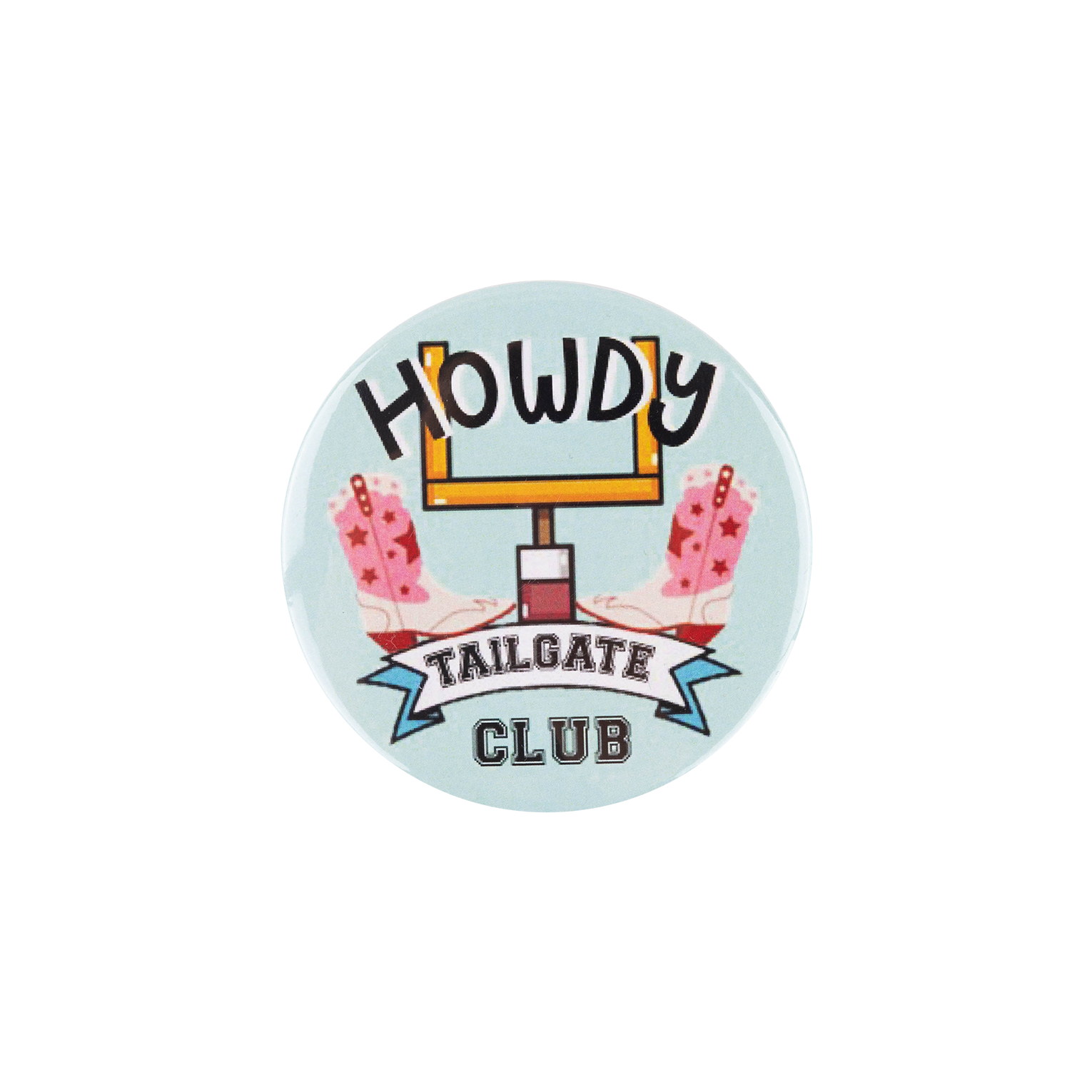 Howdy Tailgate Club Button