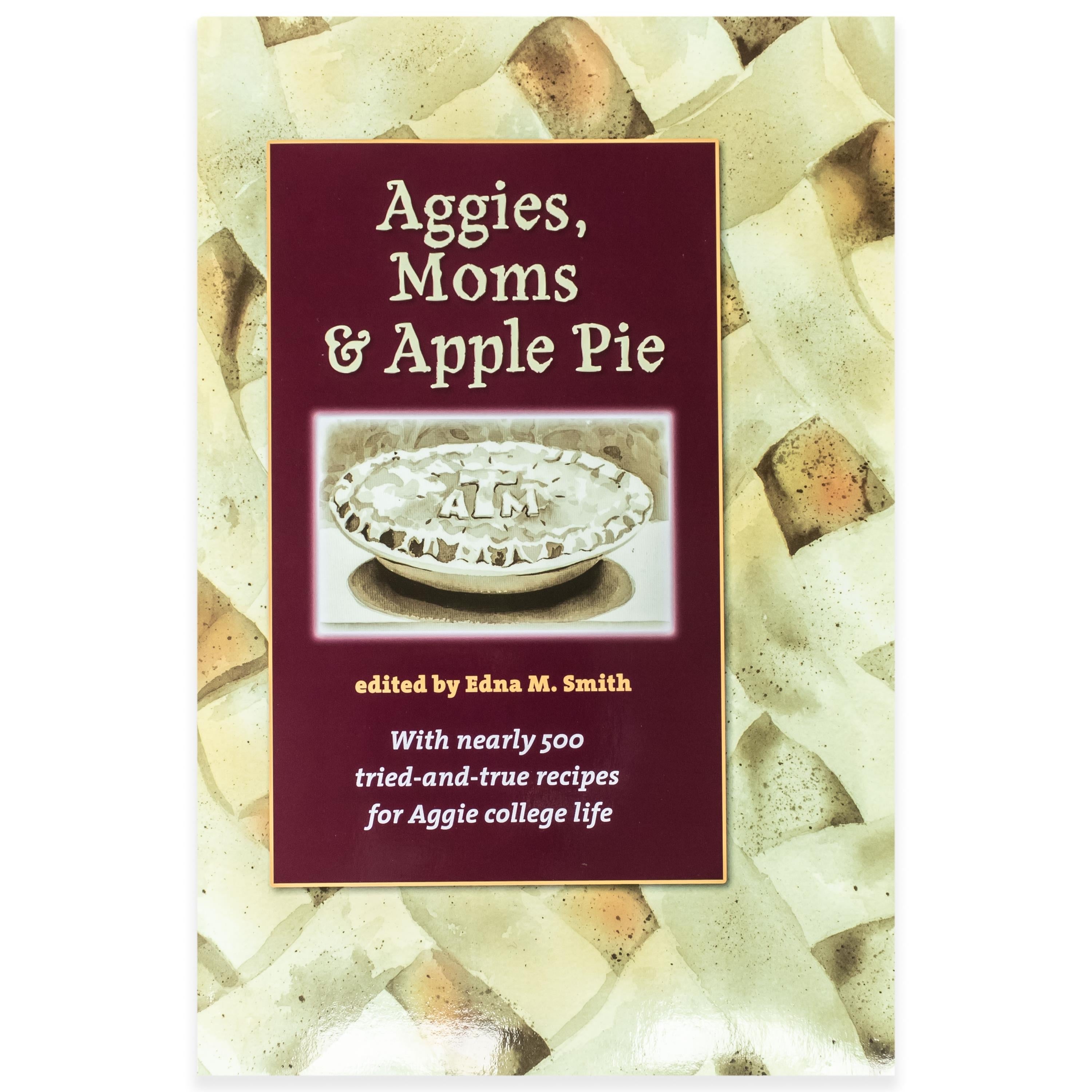 Aggies Moms And Apple Pie Cookbook